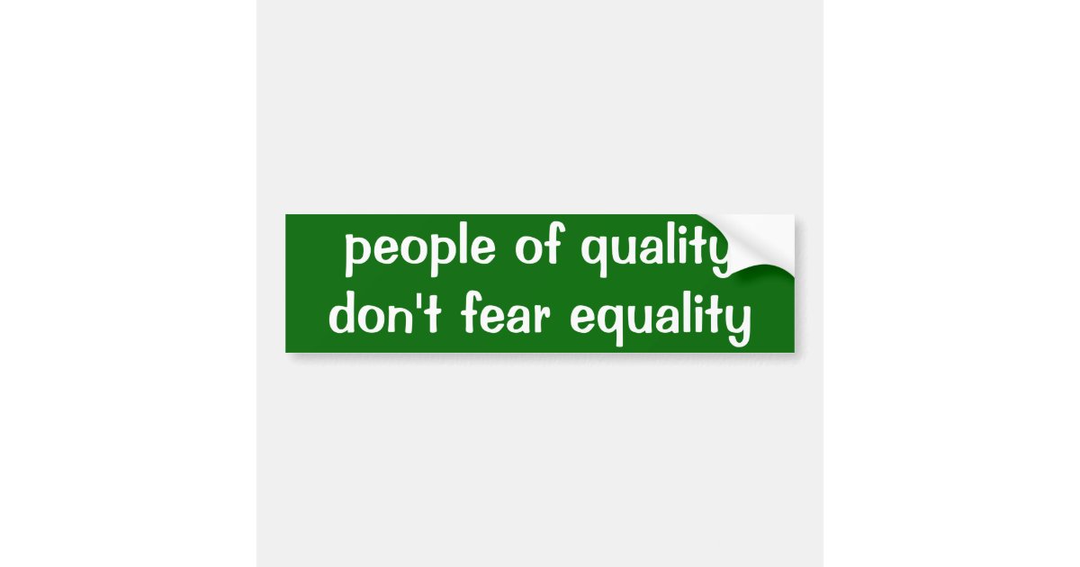 Equality bumper sticker | Zazzle