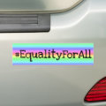 EQUALITY FOR ALL Black and White Bumper Sticker | Zazzle