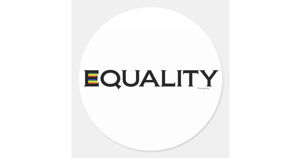 EQUALITY stickers | Zazzle