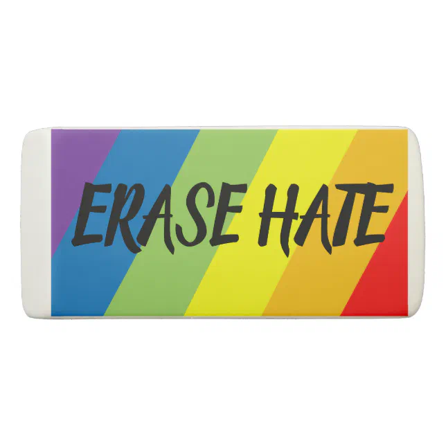 Erase Hate, LGBT Pride Eraser | Zazzle