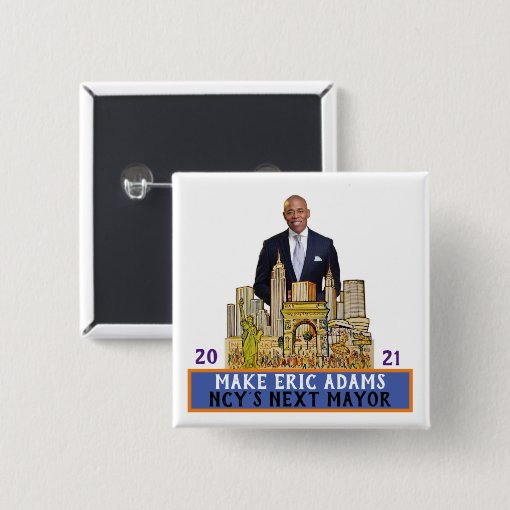 Eric Adams 2021 NYC Mayor Button | Zazzle