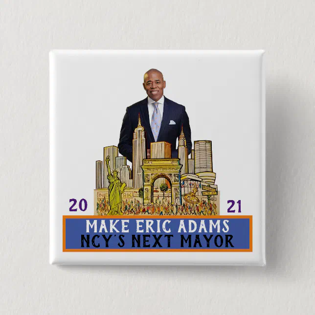 Eric Adams 2021 NYC Mayor Button | Zazzle