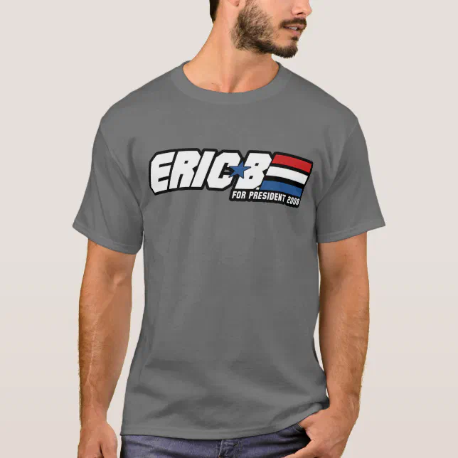 Eric B. T-Shirt | Zazzle