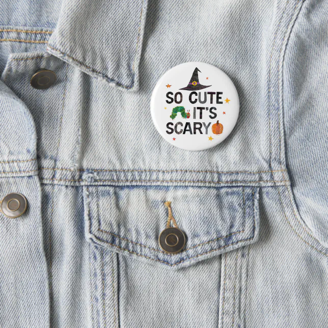 Eric Carle | So Cute It's Scary Button | Zazzle