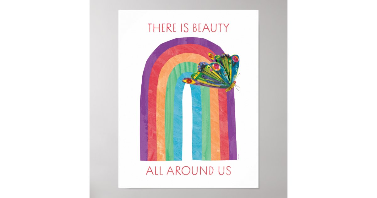 Eric Carle There | Is Beauty All Around Us Poster | Zazzle