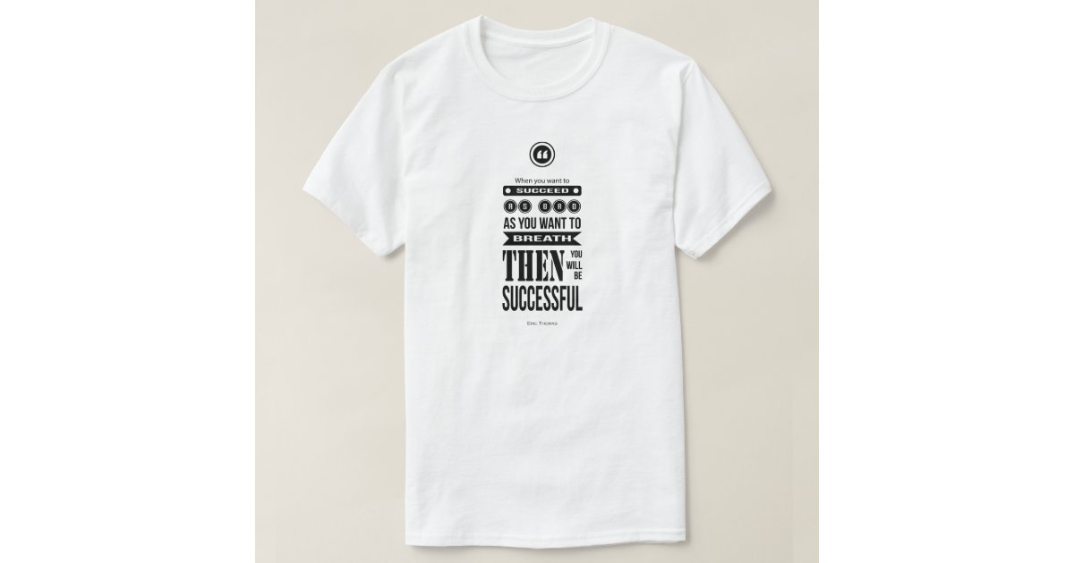 Eric Thomas Inspirational Quote T shirt | Zazzle.com
