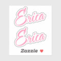 Erica Decorative Name in Pink x2 Sticker | Zazzle