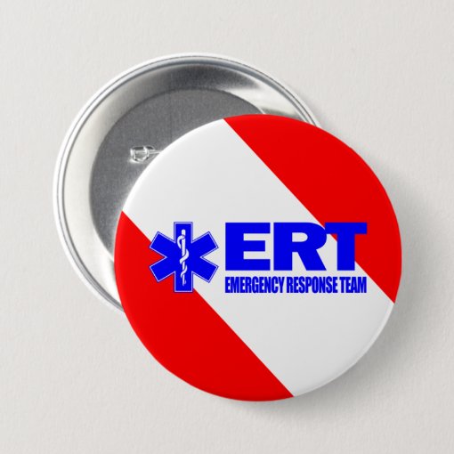 ERT -Emergency Response Team Pinback Button | Zazzle