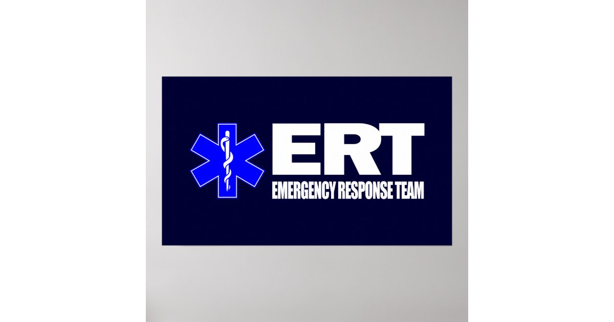 ERT -Emergency Response Team Poster | Zazzle