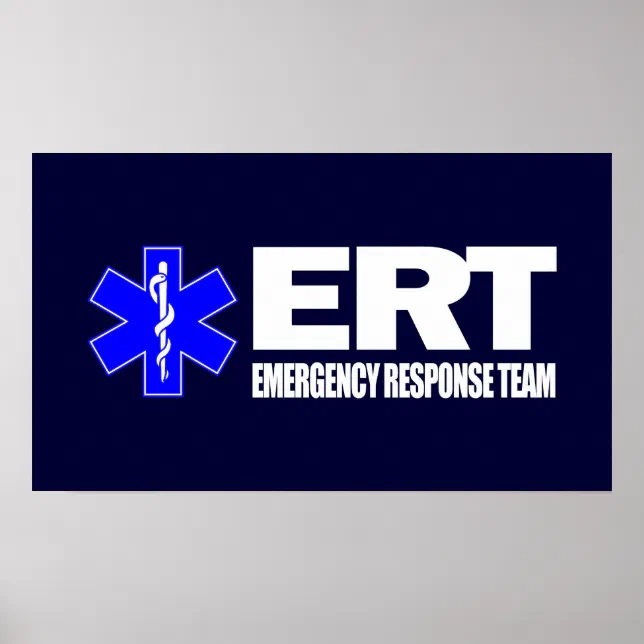 ERT -Emergency Response Team Poster | Zazzle