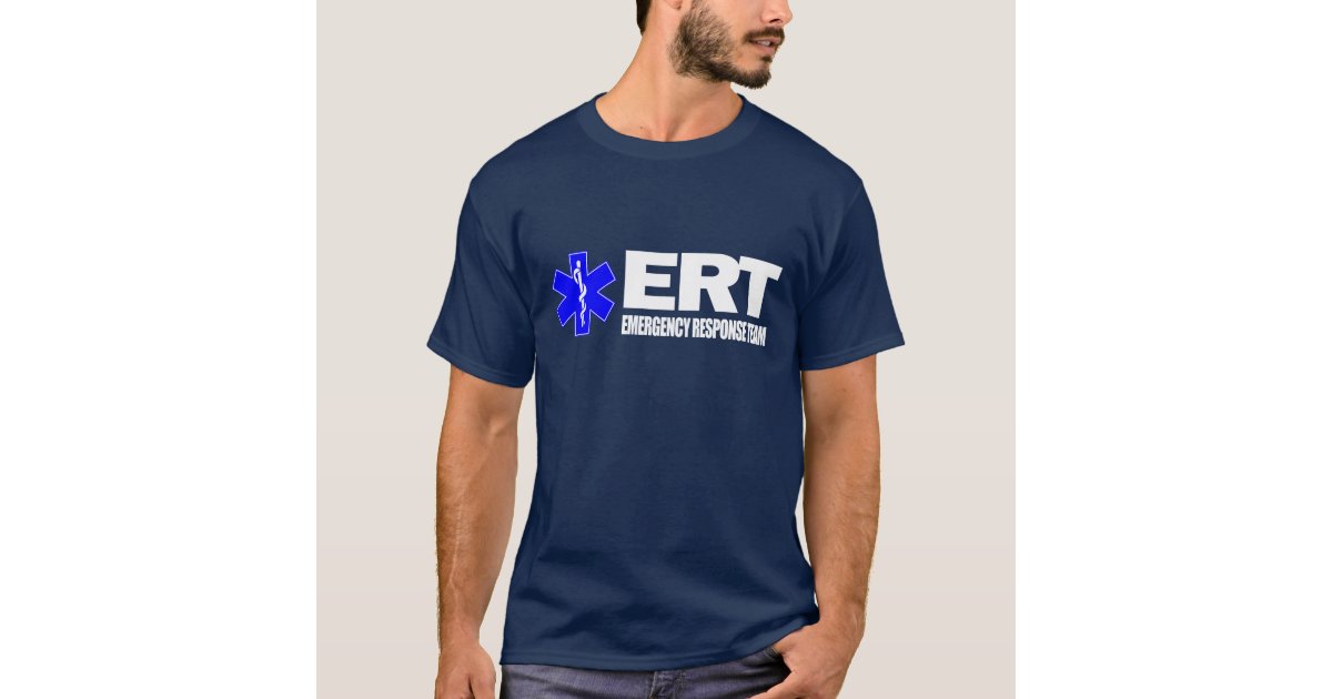 ERT -Emergency Response Team T-Shirt | Zazzle