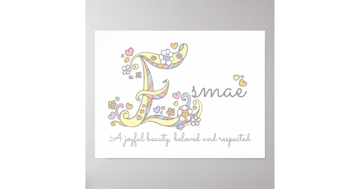 Esmae girls name meaning letter E poster | Zazzle