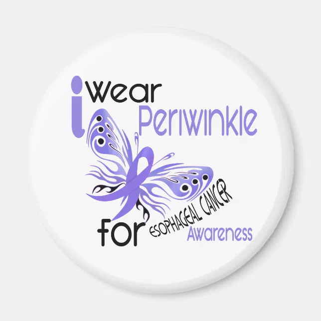 Esophageal Cancer I WEAR PERIWINKLE FOR AWARENESS Magnet | Zazzle