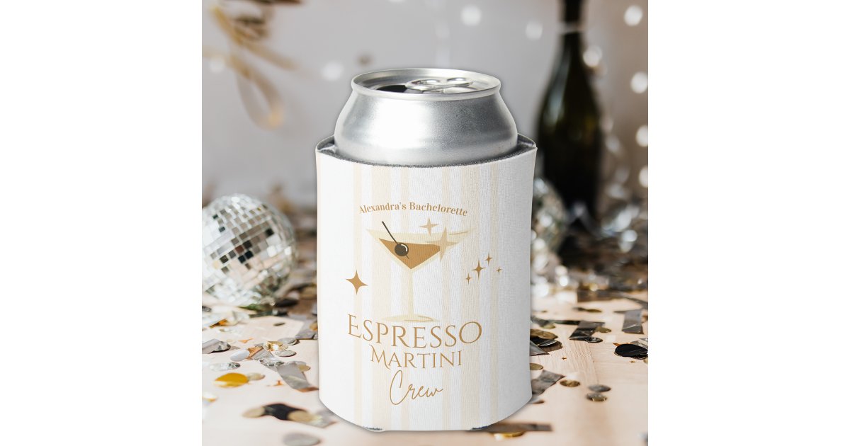 Espresso Martini Bachelorette Party Can Cooler | Zazzle