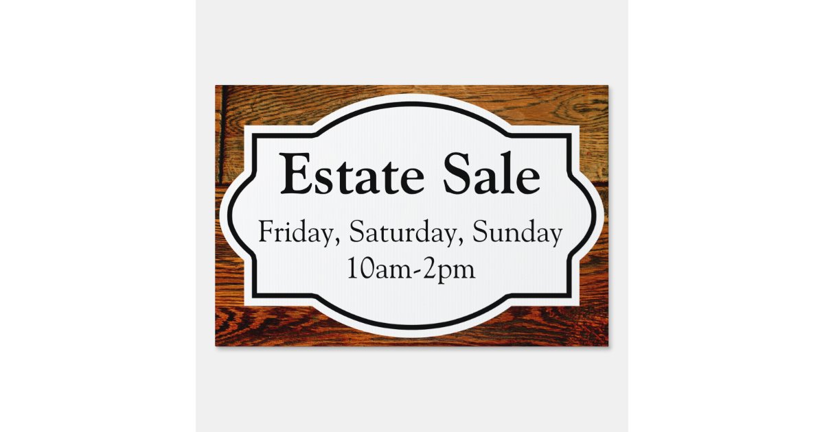 Estate Sale, Wood-Look Yard Sign | Zazzle