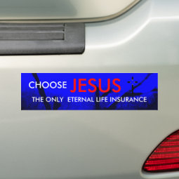 Eternal Life Insurance Christian Bumper Sticker | Zazzle