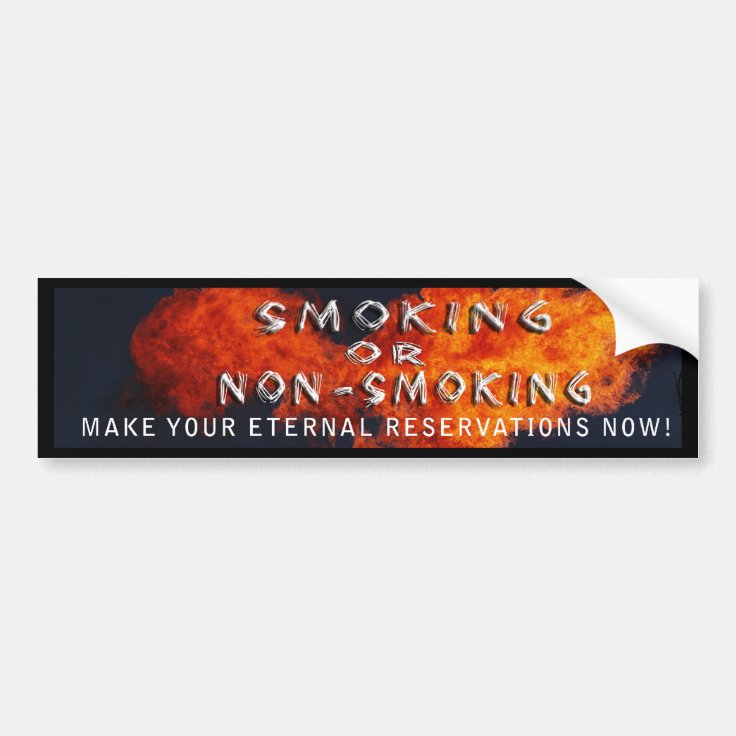 ETERNAL RESERVATIONS - SMOKING OR NON-SMOKING BUMPER STICKER | Zazzle