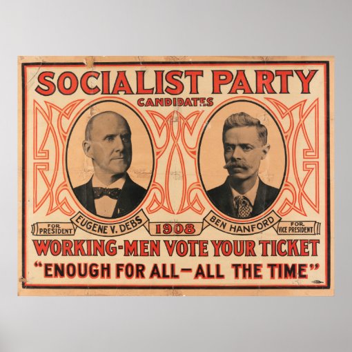 Eugene V. Debs Socialist Party 1908 Poster | Zazzle