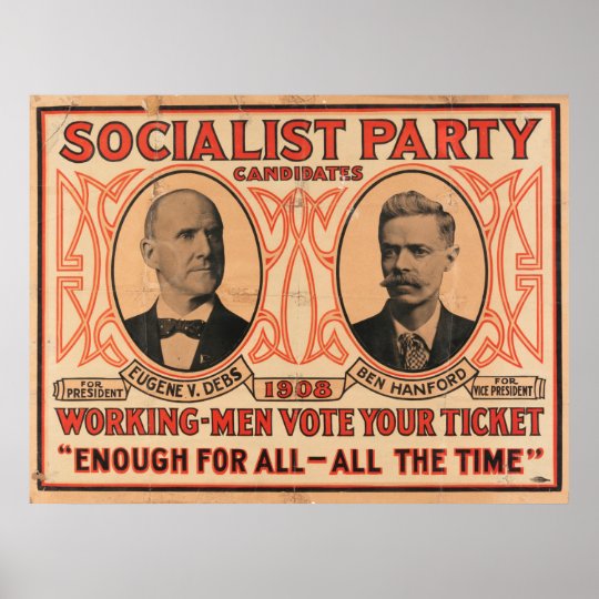 Eugene V. Debs Socialist Party 1908 Poster | Zazzle.com
