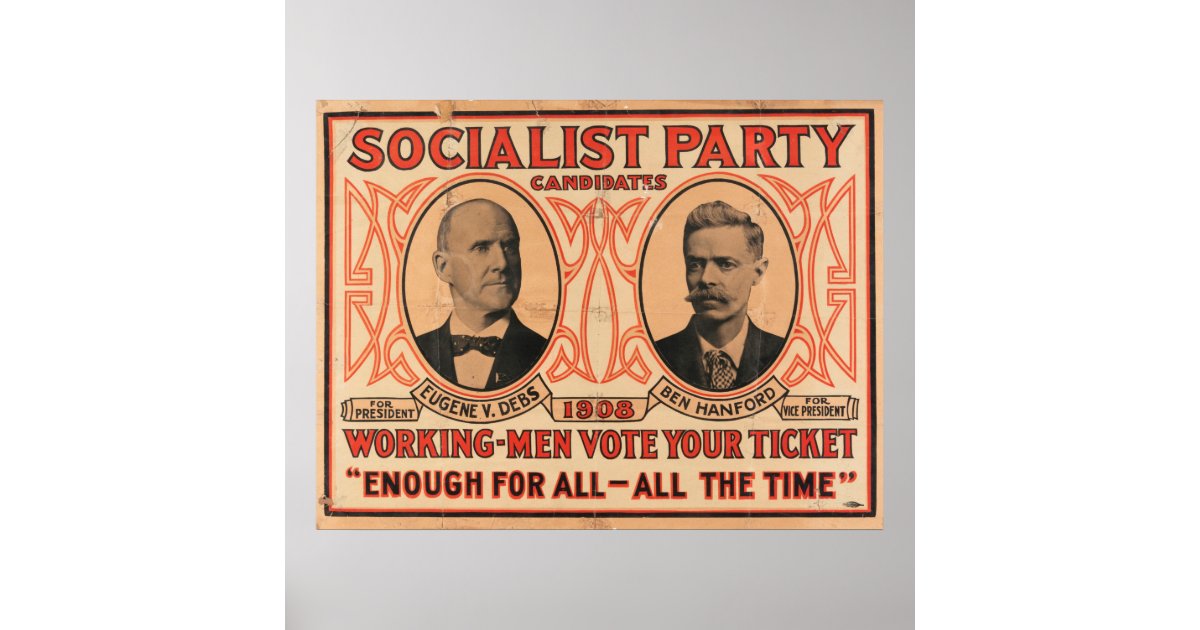 Eugene V. Debs Socialist Party 1908 Poster | Zazzle