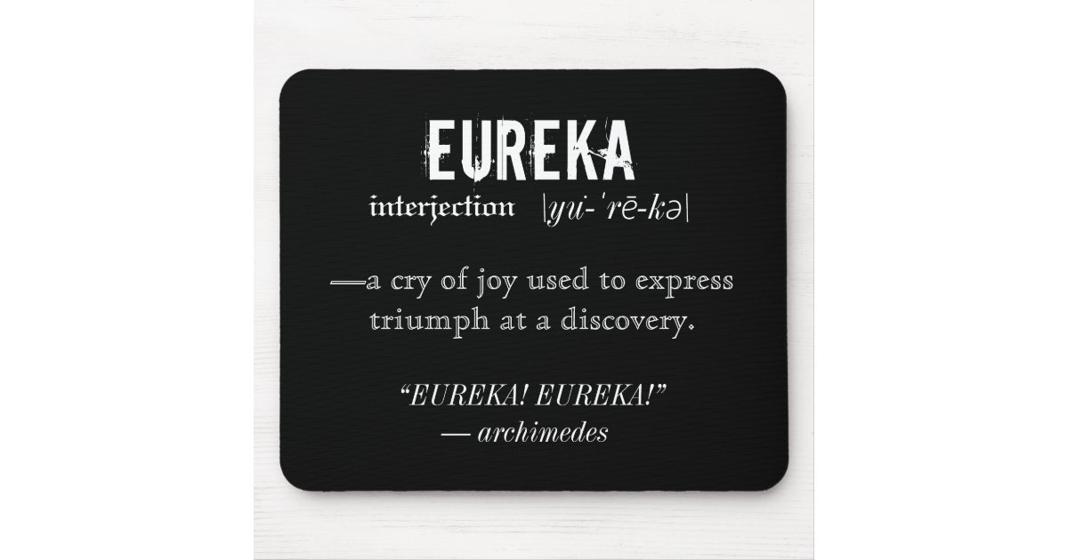 Eureka Definition Archimedes Principle Science Mouse Pad | Zazzle