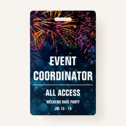 Event Coordinator All Access Event Pass Fireworks Badge | Zazzle