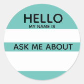Event Hello Name Tag Ask Me About with any color | Zazzle