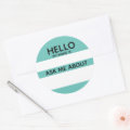 Event Hello Name Tag Ask Me About with any color | Zazzle