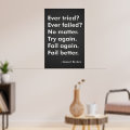 Ever tried? Ever failed? Poster | Zazzle