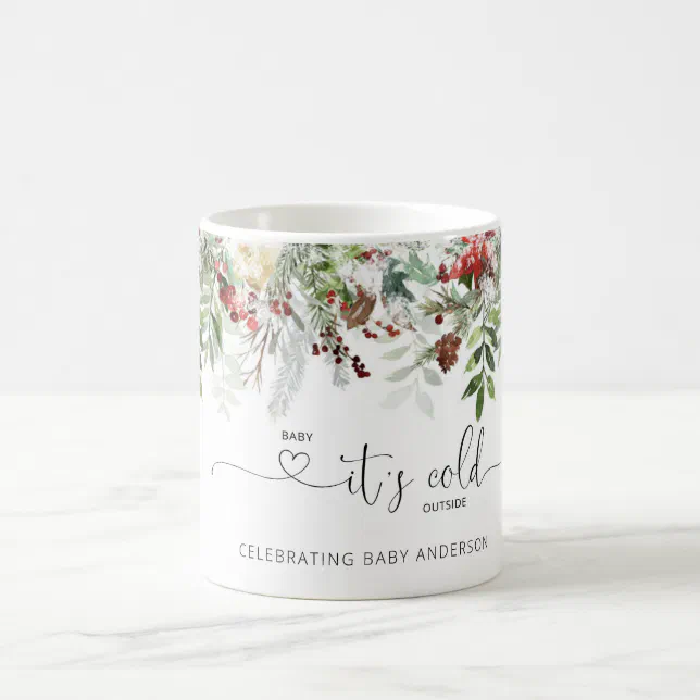 Evergreen Baby it's cold outside coffee mug | Zazzle