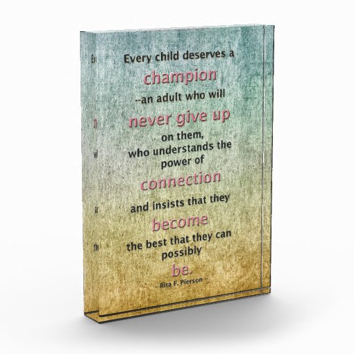 Every Child Deserves A Champion Acrylic Award | Zazzle
