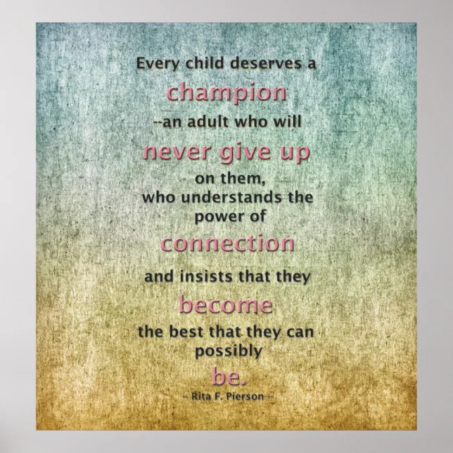 Every Child Deserves A Champion Poster | Zazzle