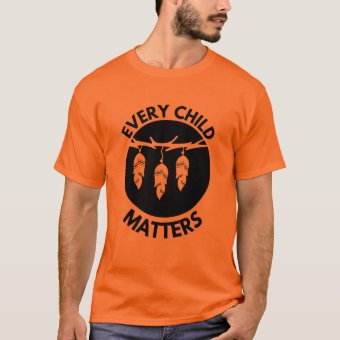 every child matters orange shirt day | Zazzle