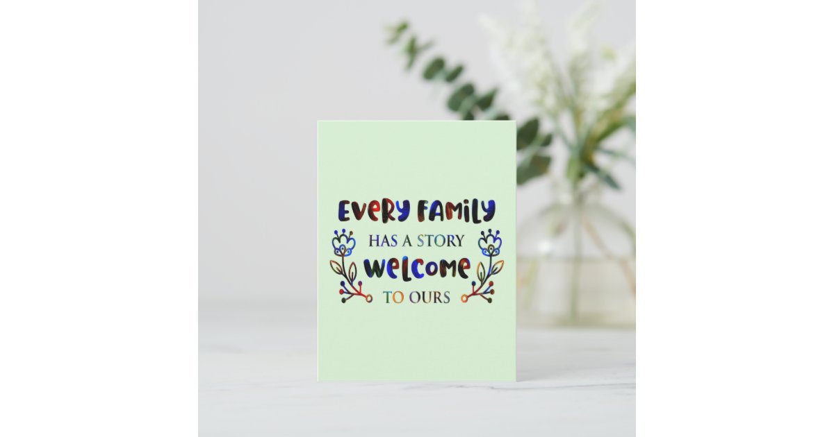 Every Family Has A Story Welcome to Ours, Family P Postcard | Zazzle