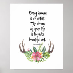 Every Human Is An Artist Quote Poster | Zazzle