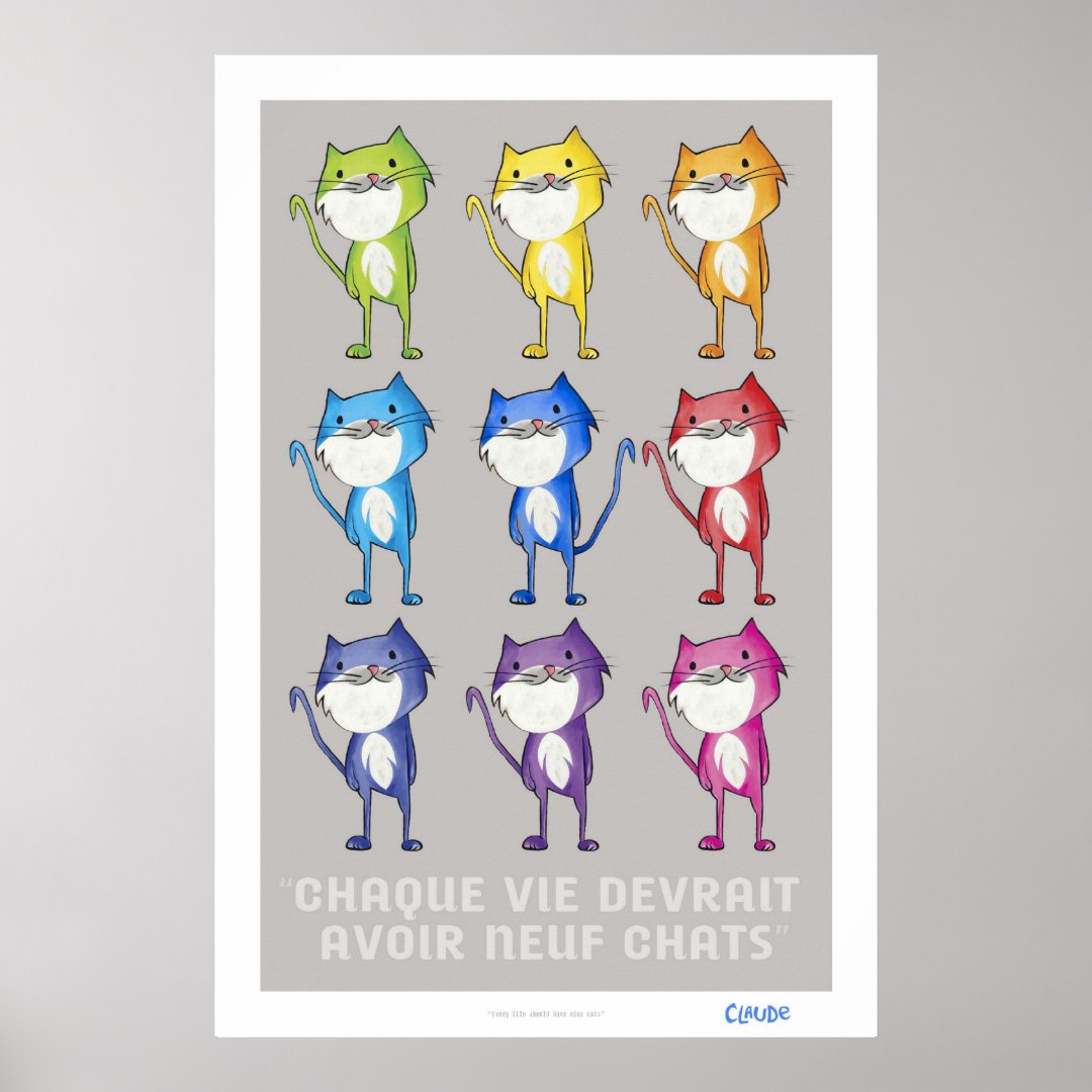 Every life should have nine cats poster | Zazzle