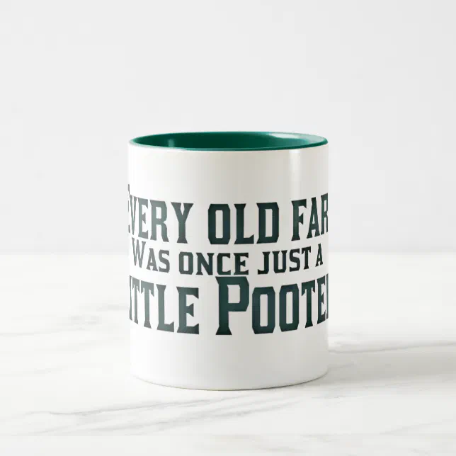 Every Old Fart Was Once Just A Little Pooter Two-Tone Coffee Mug | Zazzle