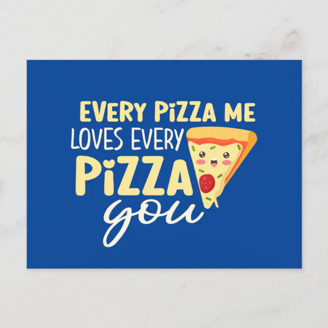 Every Pizza Me Loves You Cute Funny Valentines Day Postcard | Zazzle
