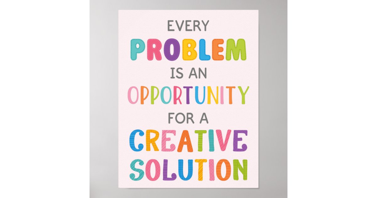 Every Problem Is An Opportunity Growth Mindset Poster | Zazzle