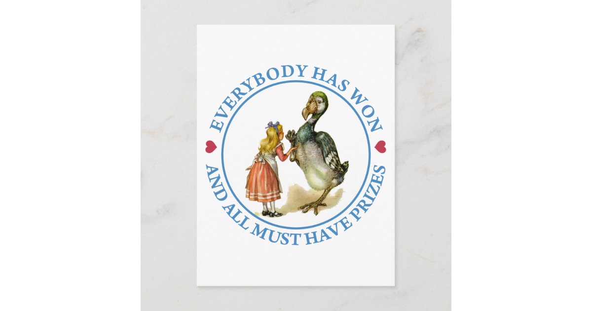 Everybody has won and all must have prizes! postcard | Zazzle