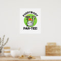 Everybody Par-tee Funny Golf Pun Poster | Zazzle
