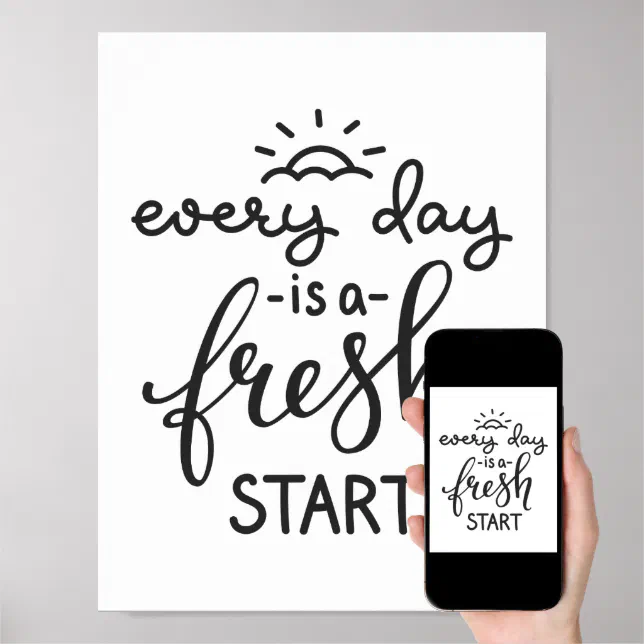 Everyday is a Fresh Start Inspirational Quote Art Poster | Zazzle