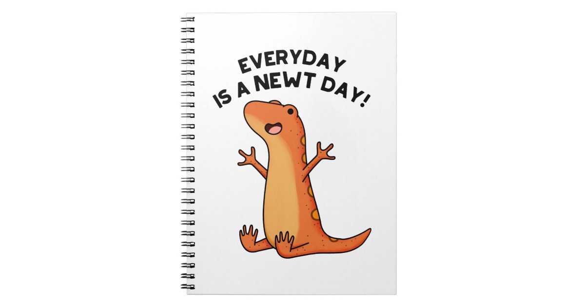 Everyday's A Newt Day Funny Cute Salamander Pun Notebook | Zazzle