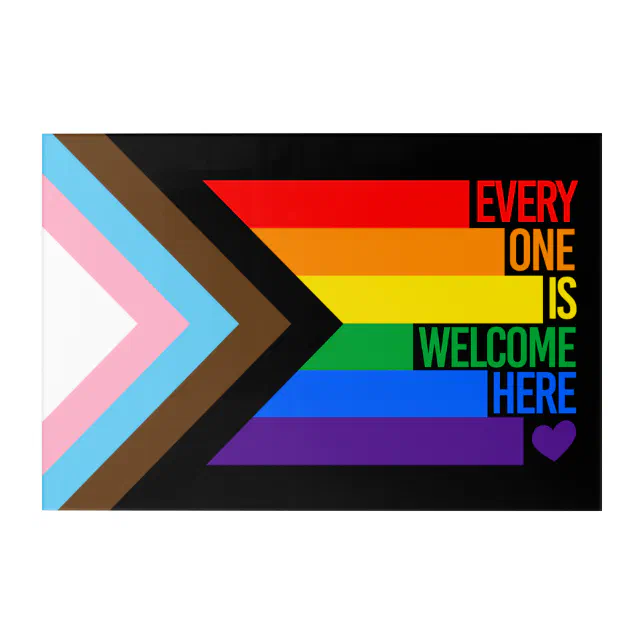 Everyone is Welcome Here (Progress Pride) Flag Acrylic Print | Zazzle