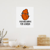 Everything Happens For A Raisin Funny Food Pun Poster | Zazzle