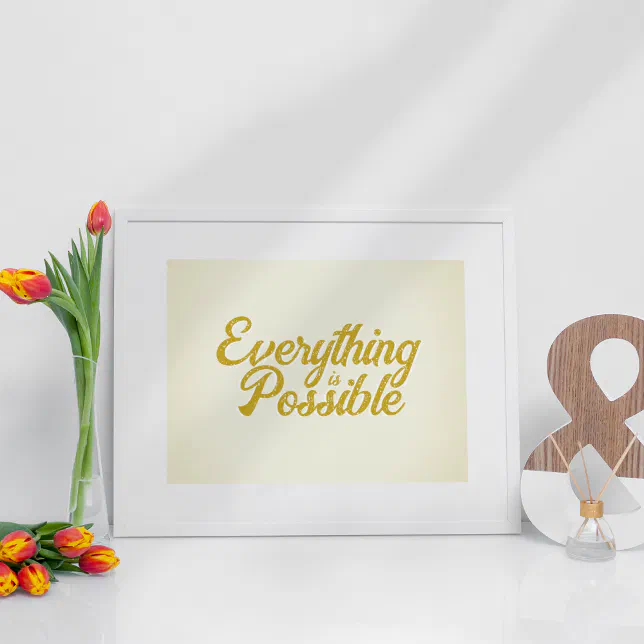 Everything Is Possible Poster | Zazzle