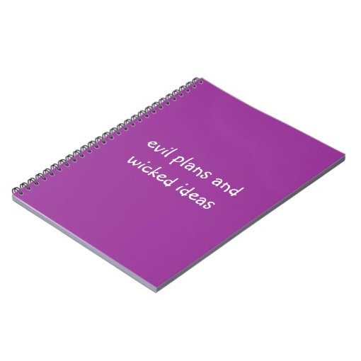 Evil plans and wicked ideas | funny slogan notebook | Zazzle