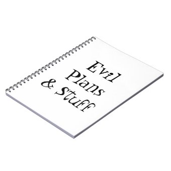 Evil Plans & Stuff Notebook | Zazzle