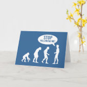 evolution - stop following me! card | Zazzle
