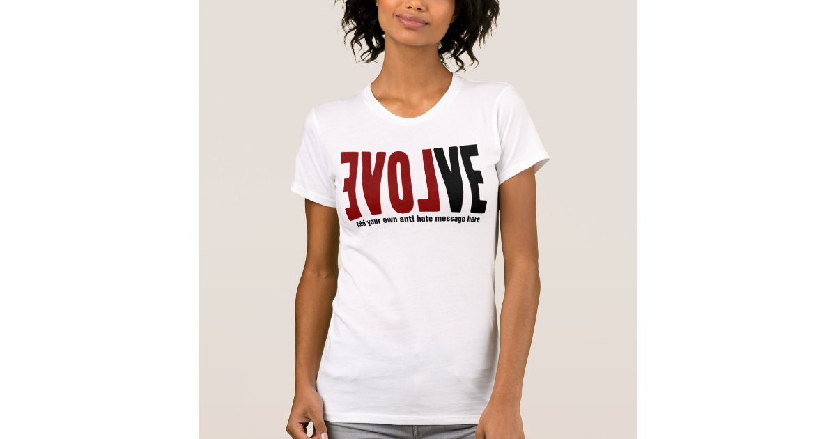 Evolve with LOVE T-Shirt | Zazzle